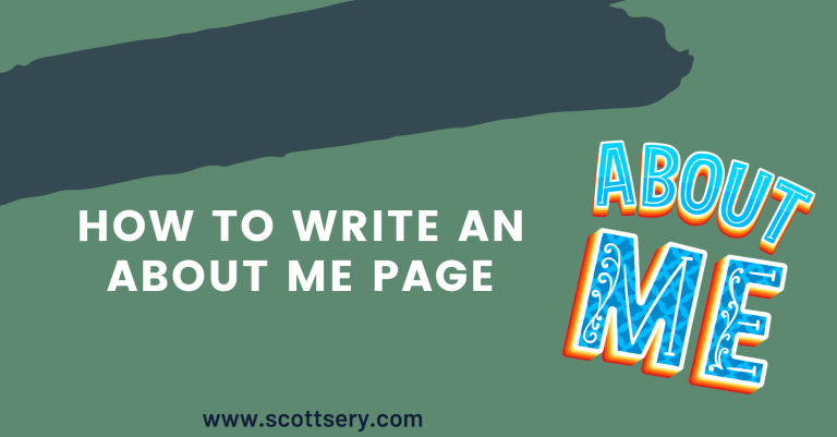 How to Write an Engaging About Me Page - Scott Sery